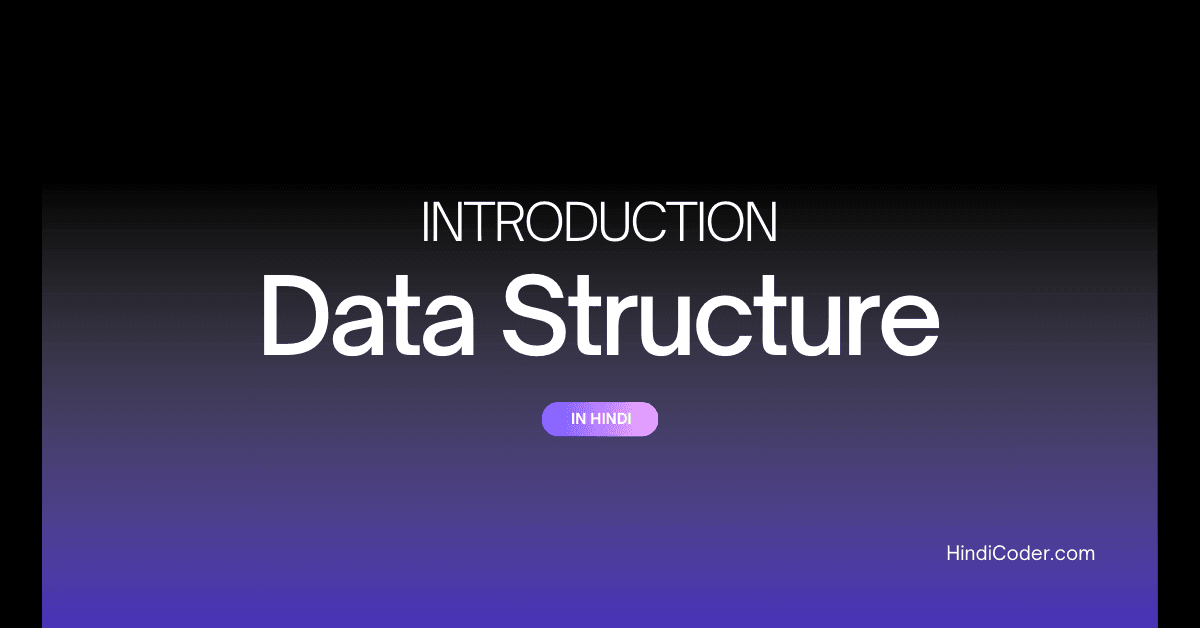 Master Data Structure In Hindi: Explore 6 Exciting Types!
